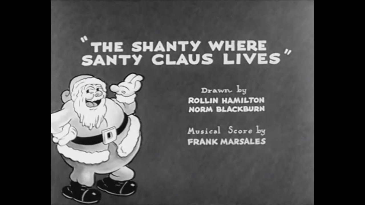 Merrie Melodies | The Shanty Where Santy Claus Lives | Rudolph Ising ...