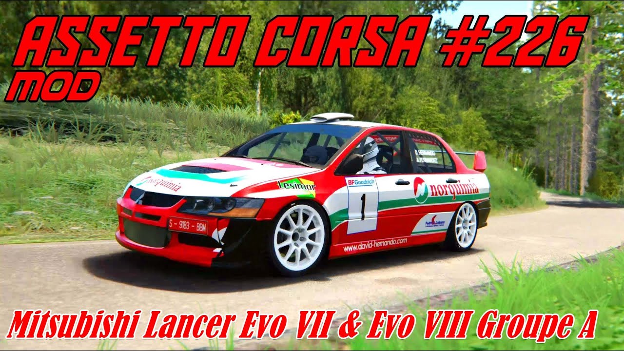 Assetto Corsa #226# Mod # Mitsubishi Lancer Evo VII & Evo VIII Groupe A ...