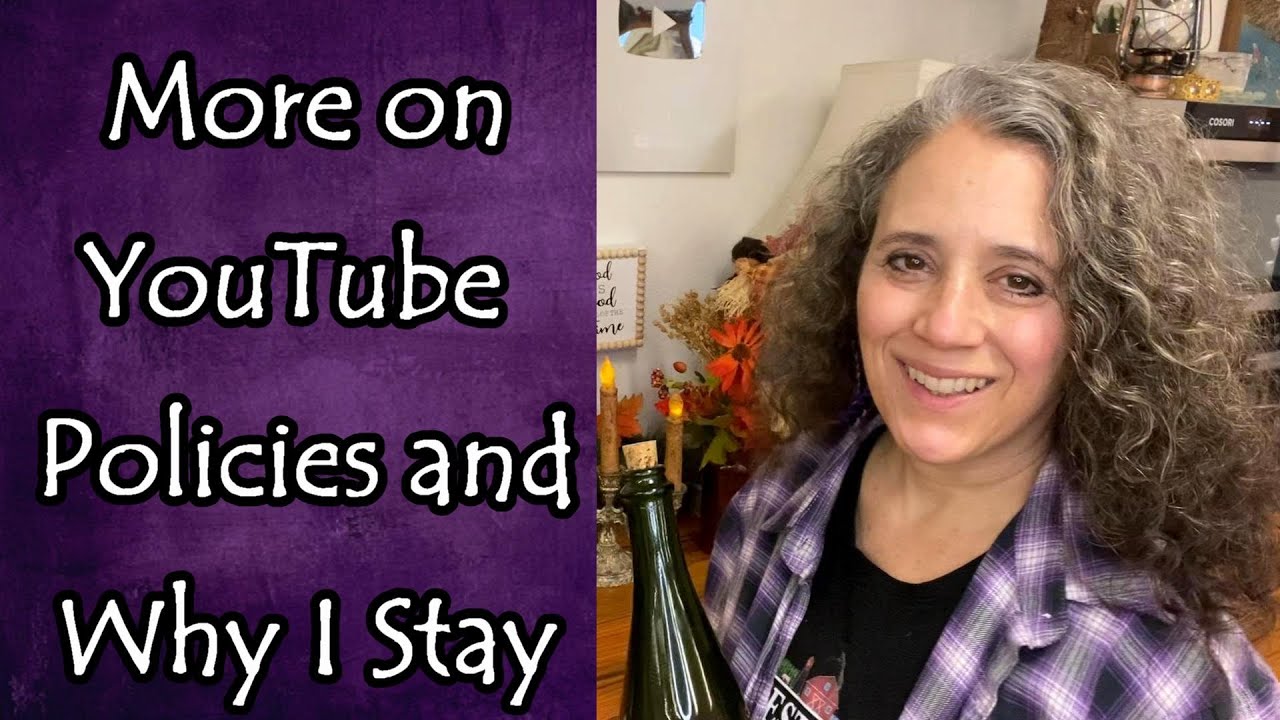 More On YouTube Policies and Why I Stay...For Now - YouTube
