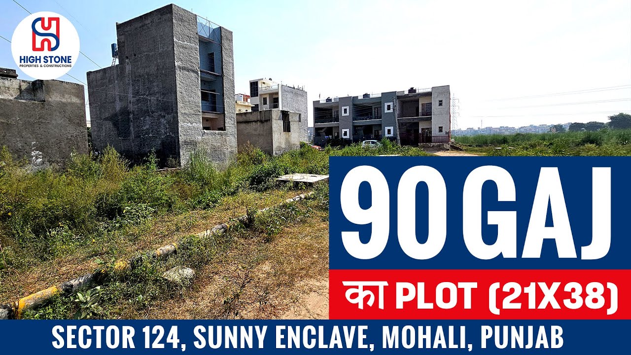 90 Gaj Plots For Sale in #sunnyenclavesector124 #mohali | High Stone ...