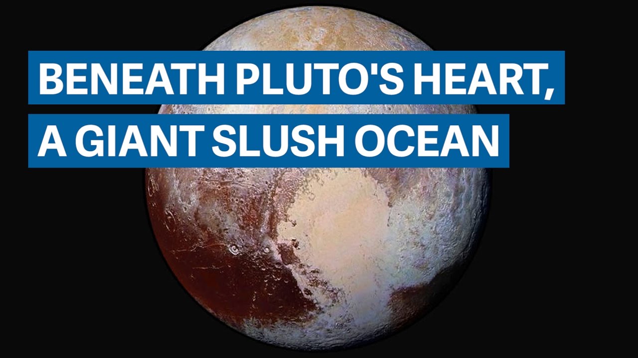 NASA just discovered a giant ocean underneath Pluto's iconic heart ...