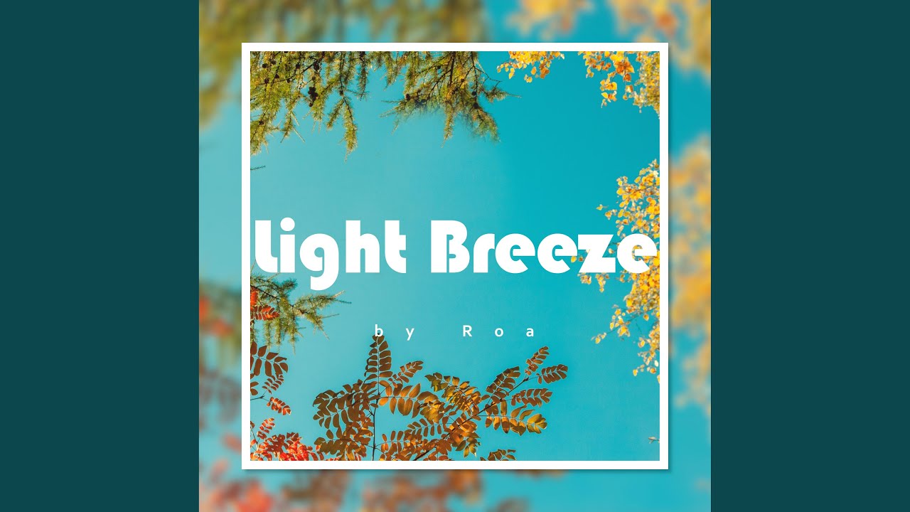 Light Breeze - YouTube