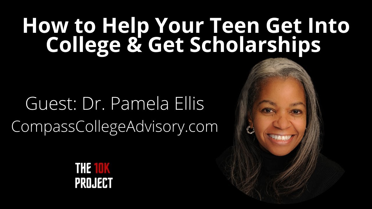 Getting Your Teen Scholarships for College | Dr. Pamela Ellis - YouTube