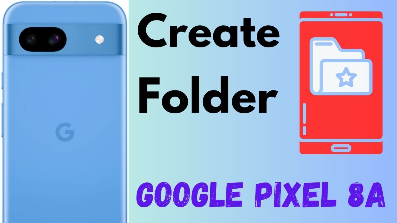 How to Create a Folder in Google Pixel 8a Home Screen [2025] - YouTube