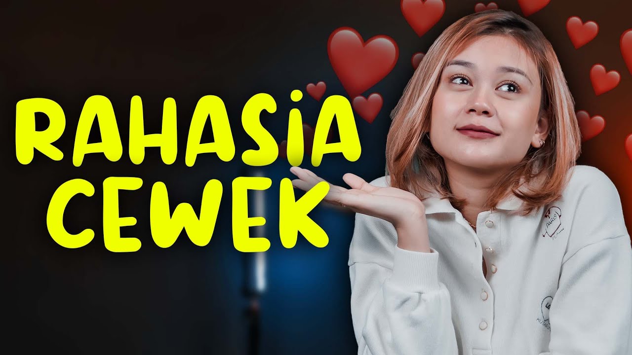 RAHASIA CEWEK YANG COWOK HARUS TAU‼️ - YouTube