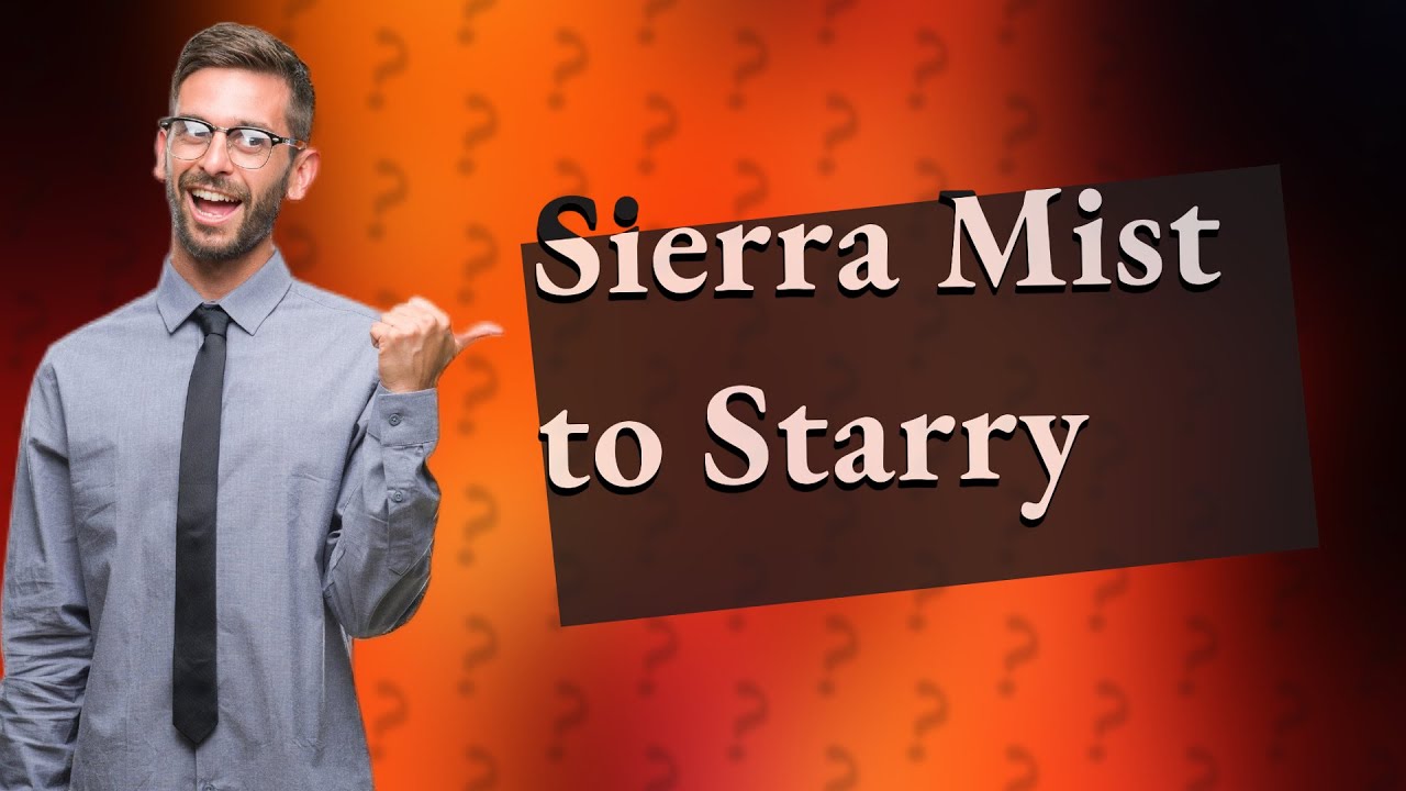 When did Sierra Mist become Starry? - YouTube