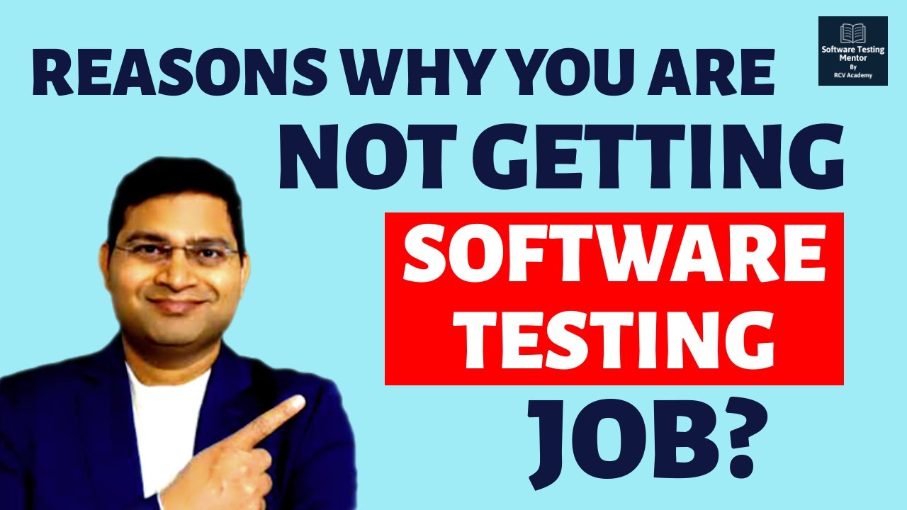 5 Reasons You Are Not Getting Job In Software Testing YouTube 5 Reasons You Are Not Getting Job In Software Testing YouTube
