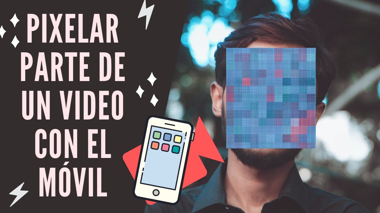 Pixelar parte de un video con el móvil, gratis - Pixelate part of a ...