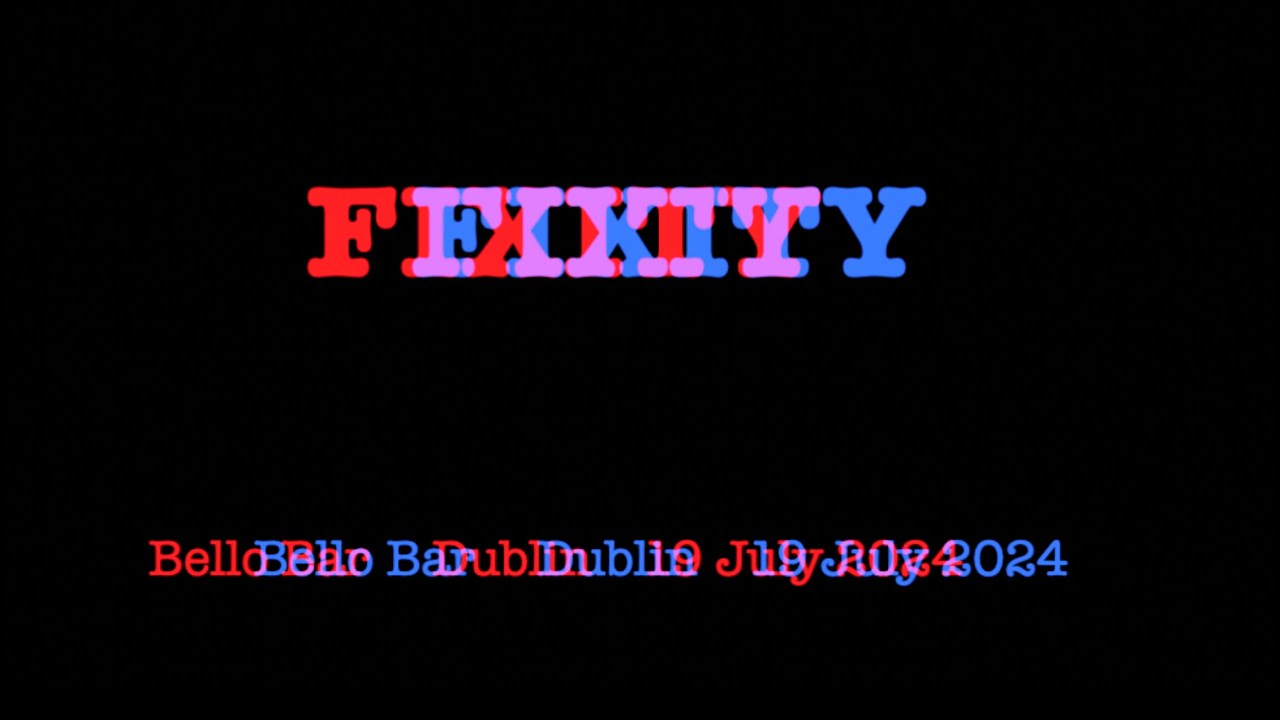 FIXITY//BELLO BAR DUBLIN//19 JULY 2024// - YouTube