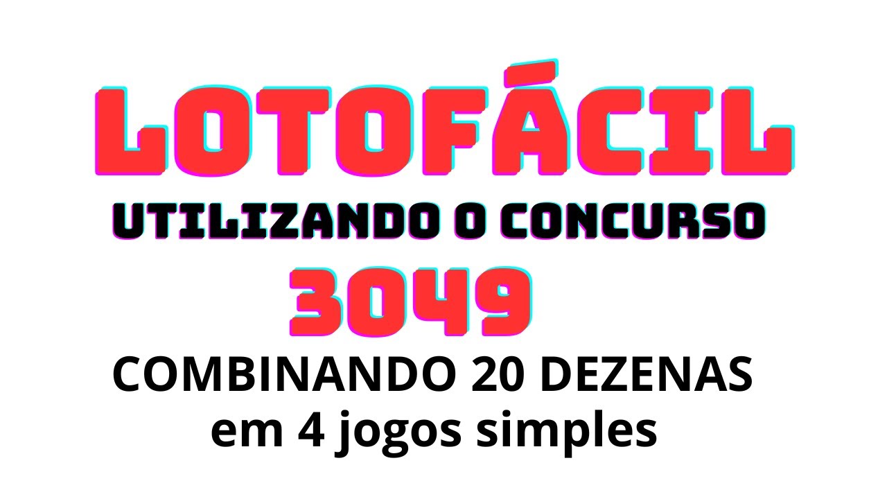 LOTOFÁCIL Concurso 3049, COMBINATÓRIA em quatro jogos. - YouTube