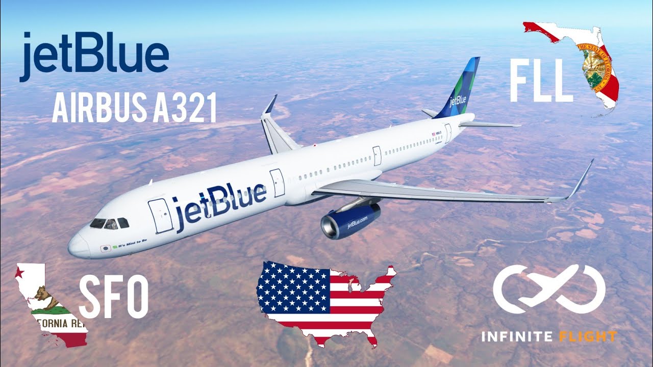 |Infinite Flight| jetBlue Airbus A321: Fort Lauderdale (FLL) - San ...