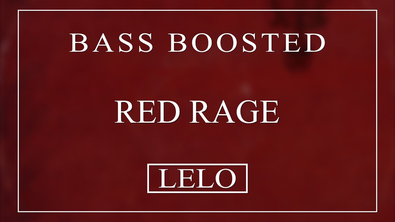 CELLY IREZ - RED RAGE (BASS BOOSTED) - YouTube