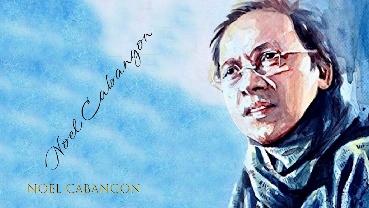 Noel Cabangon Songs Collection OPM - YouTube