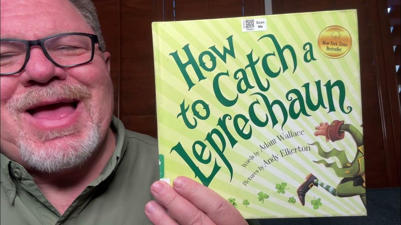 How to Catch a Leprechaun 🍀 by Adam Wallace & Andy Elkerton - YouTube