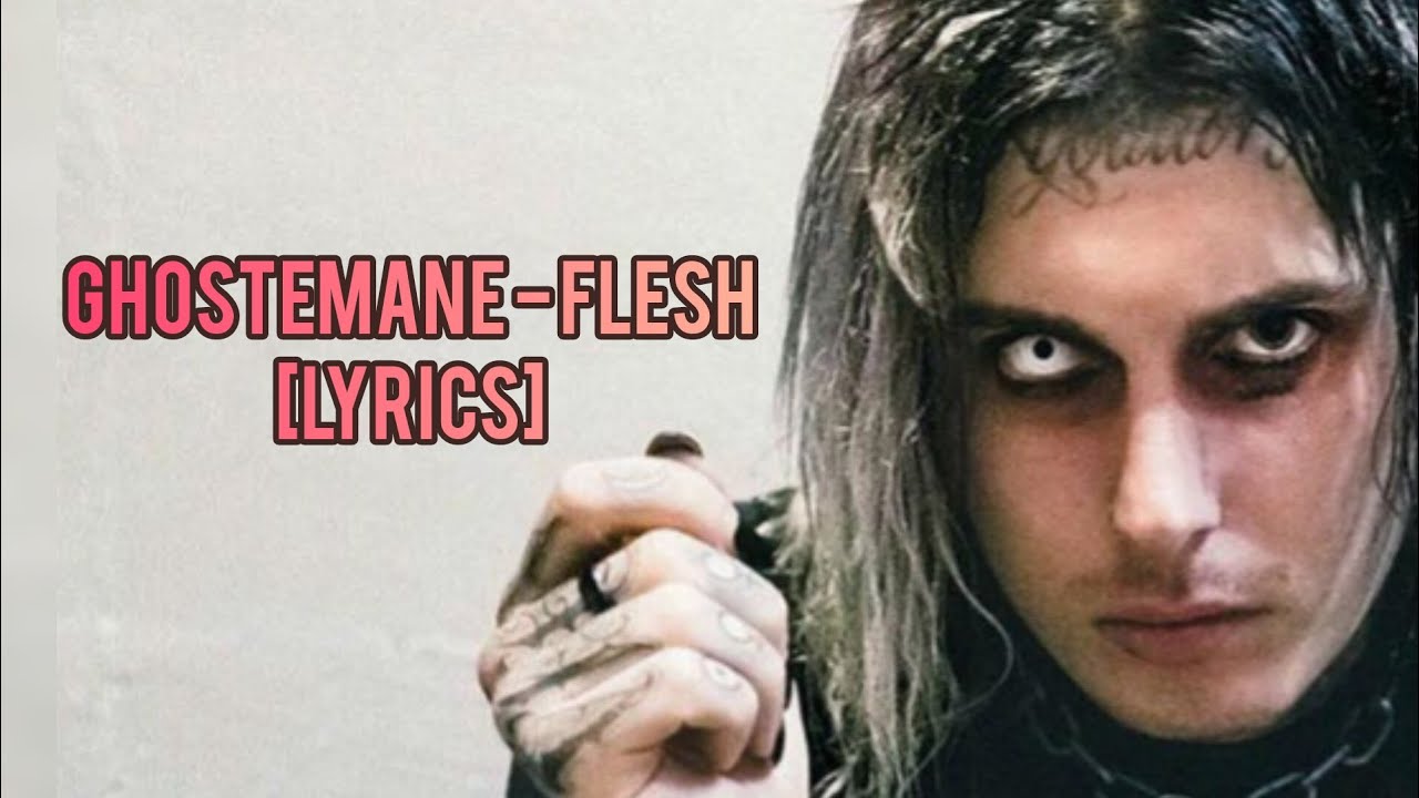 Ghostemane - Flesh [lyrics] - YouTube