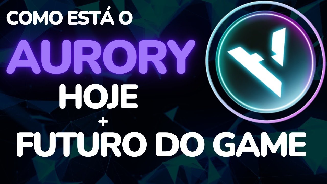 COMO ESTÁ O AURORY HOJE E O QUE ESPERAR PARA O FUTURO - YouTube