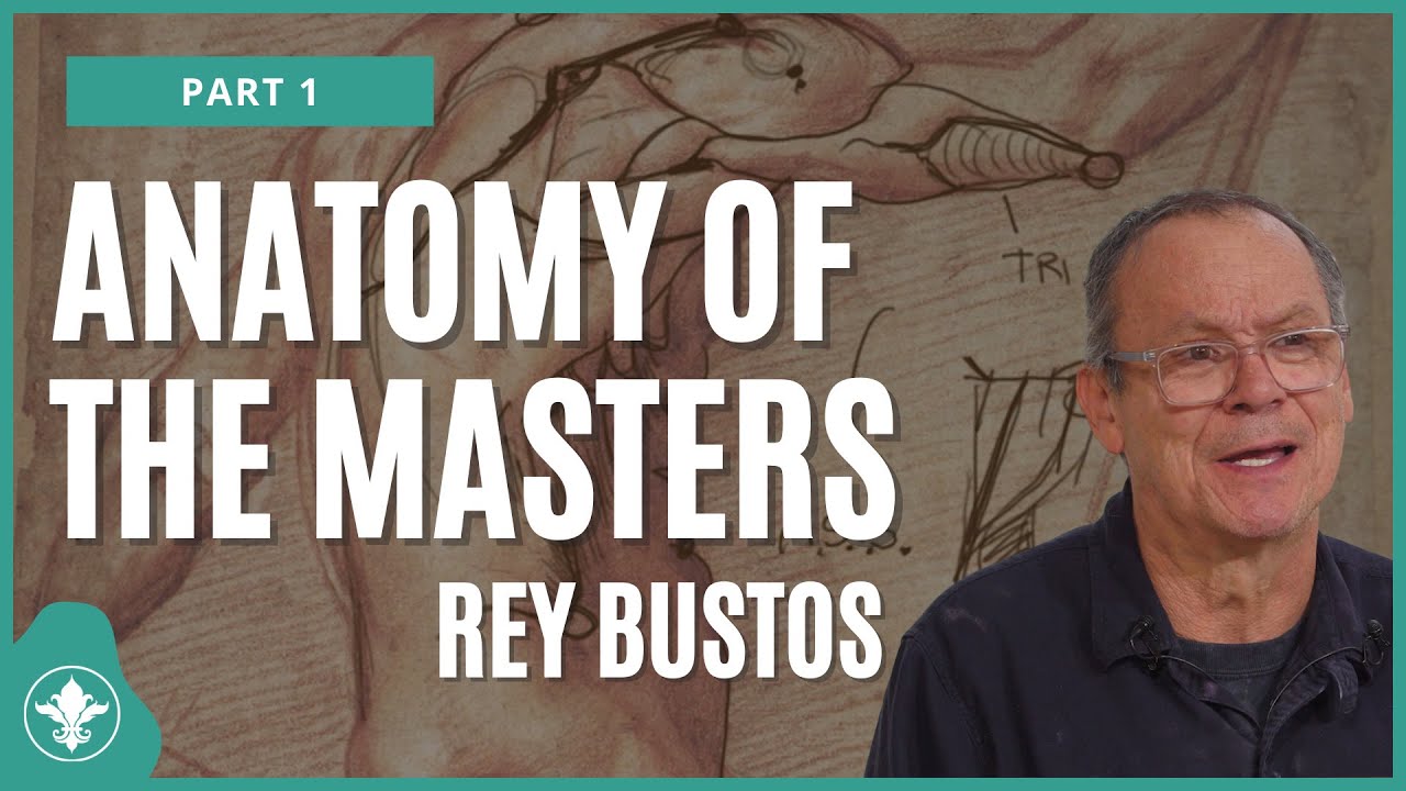 Anatomy of The Masters Part 1 | Complete Human Anatomy | Rey Bustos ...