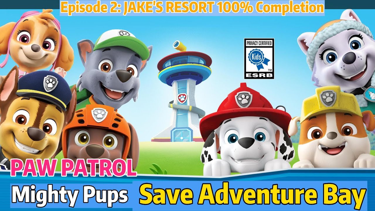ĐỘI CHÓ CỨU HỘ PAW Patrol Save Adenture Bay l TẬP 2: KHU NGHỈ DƯỠNG CỦA ...