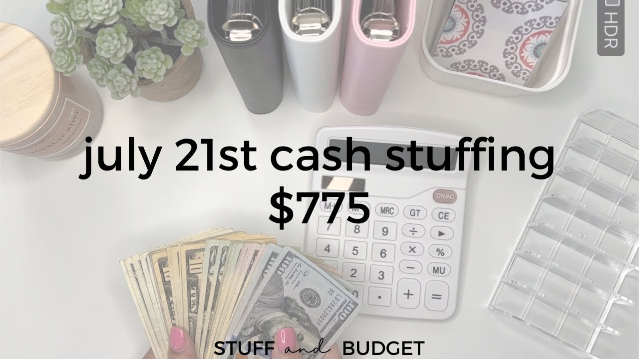 Cash Envelope Stuffing | $775 | July 21st Paycheck | Zero Based Budget ...