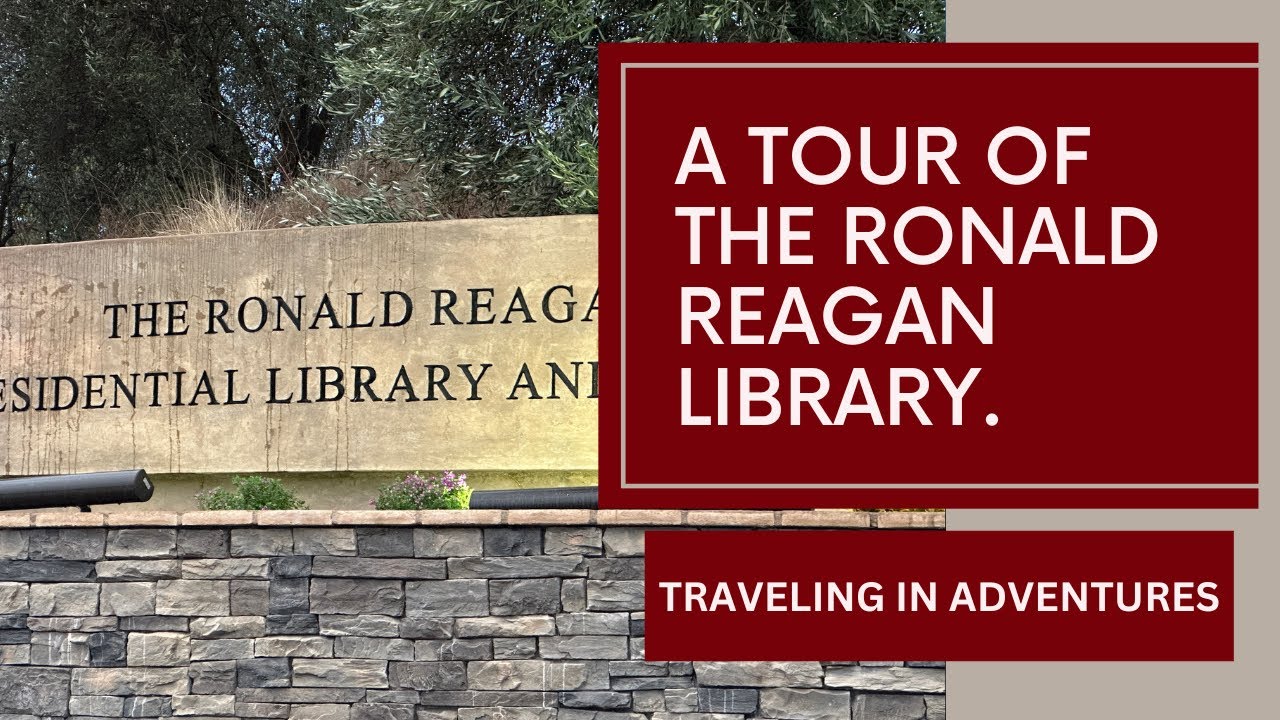 Ronald Reagan Library | History of Ronald Reagan | Traveling on ...