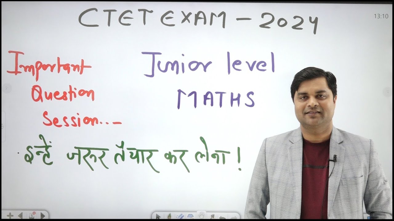 CTET Exam-2024 Junior Level Maths Important question Session जरूर तैयार कर लेना Sandeep Sir ...