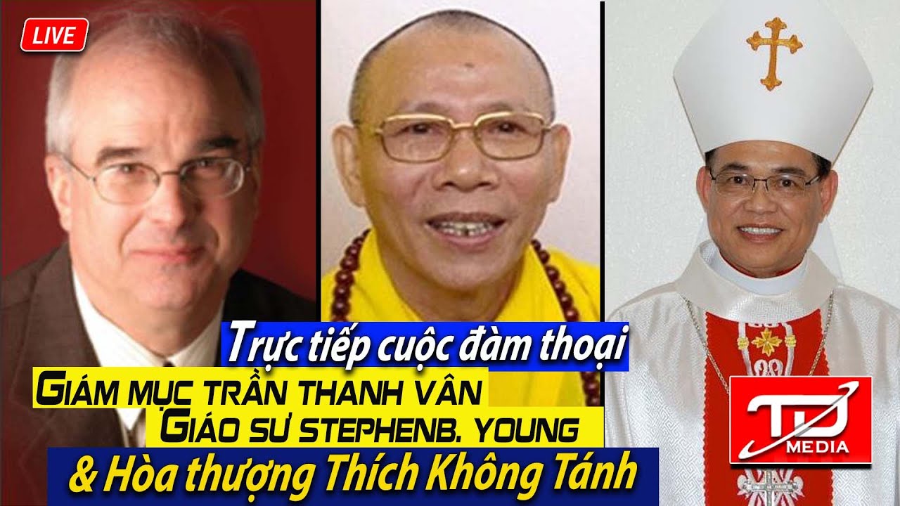 Trực tiếp cùng GM Trần Thanh Vân, GS Stephen B. Young & HT Thích Không ...