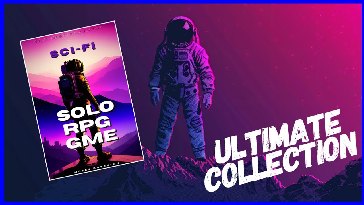 Discover the Ultimate Solo RPG Tool: Solo RPG GME - Sci-Fi - YouTube