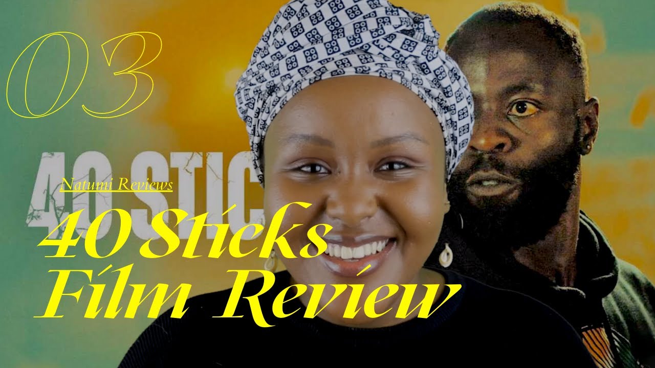 40 Sticks Film Review - YouTube