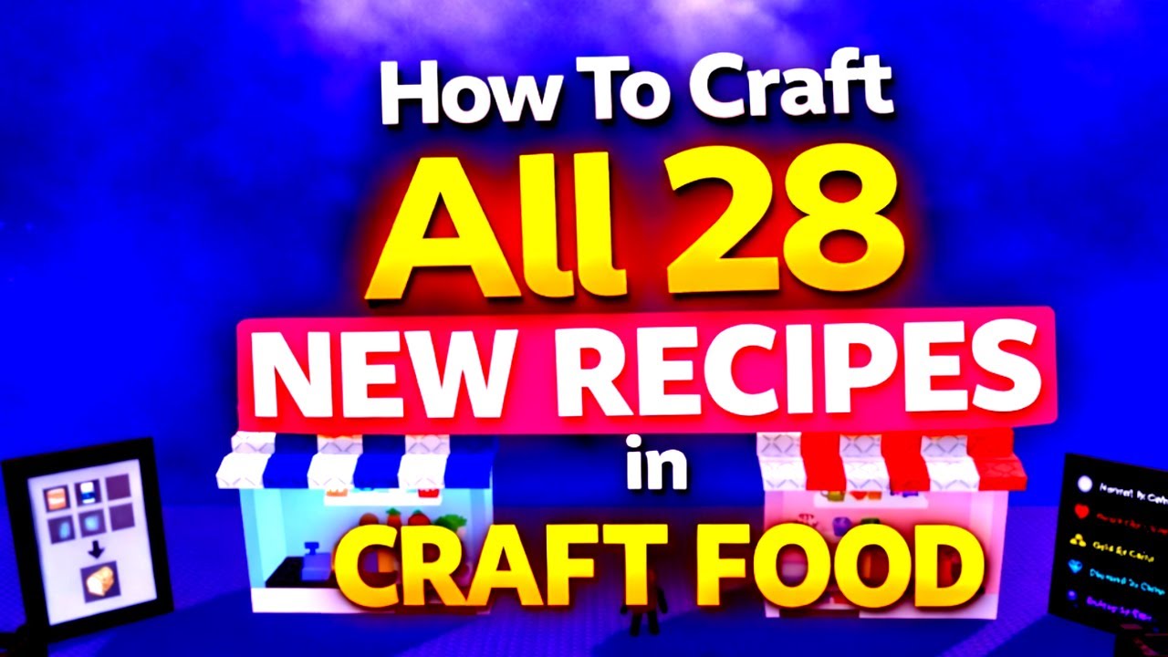 How To Make All 28 NEW RECIPES in CRAFT FOOD ROBLOX [Unlock New Recipe ...