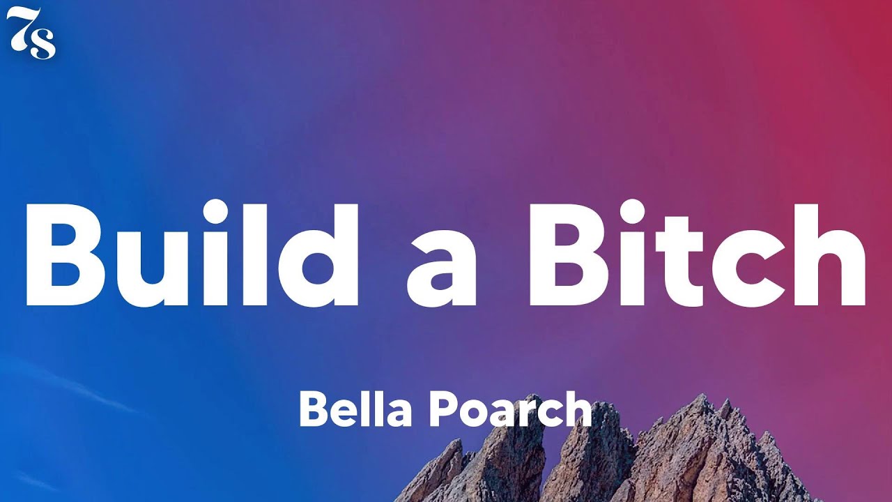 Bella Poarch - Build a Bitch (lyrics) - YouTube