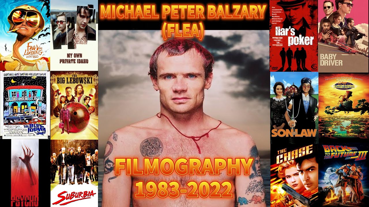 Michael Peter Balzary ( Flea ) - Filmography (1983 - 2022) - YouTube