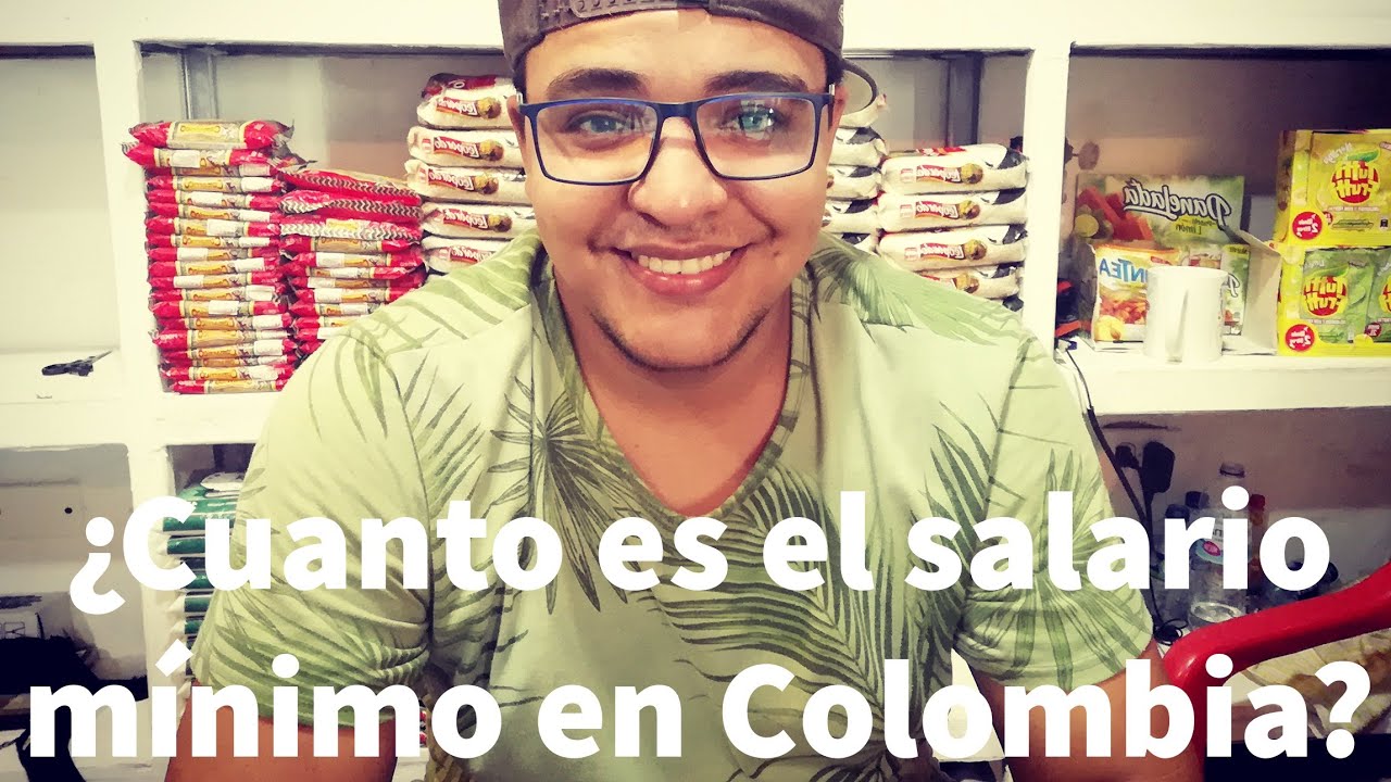 Cuanto Es El Sueldo M nimo En Colombia YouTube cuanto-es-el-sueldo-m-nimo-en-colombia-youtube