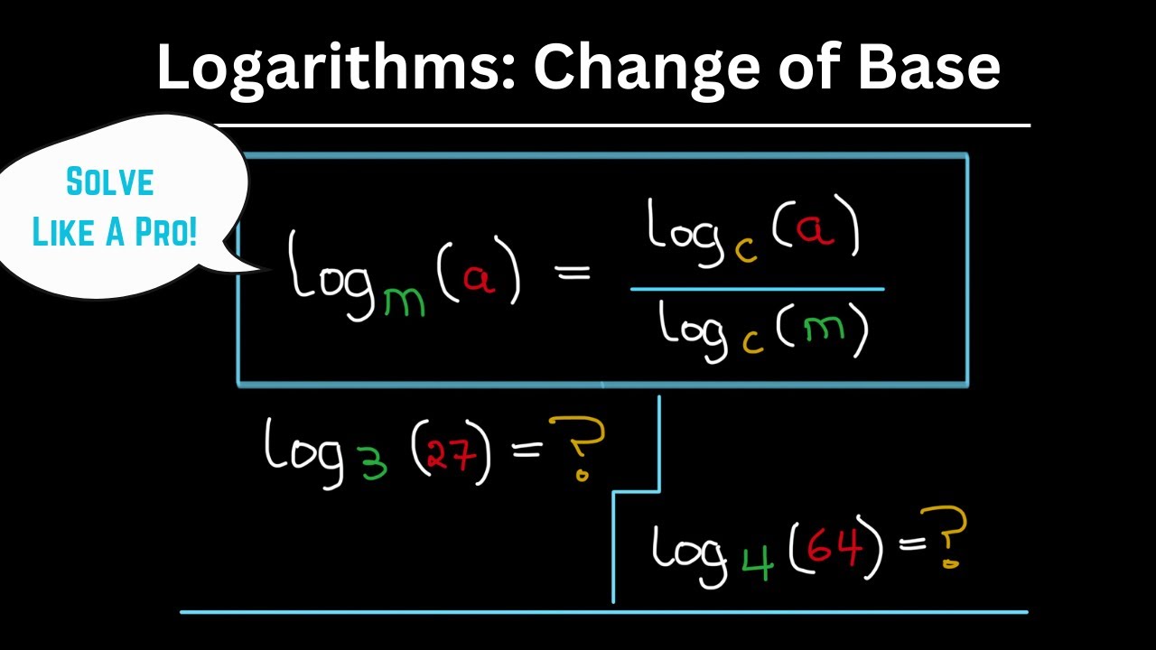 Logarithms | Change of Base Rule | Logarithms Simplified | Solve Any ...