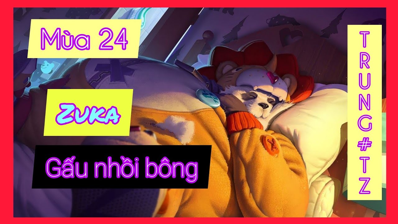 Mod Skin Zuka Gấu Nhồi Bông Mùa 24 - Mod Skin Liên Quân- Full 100% Hiệu Ứng Âm Thanh|| Trung ...