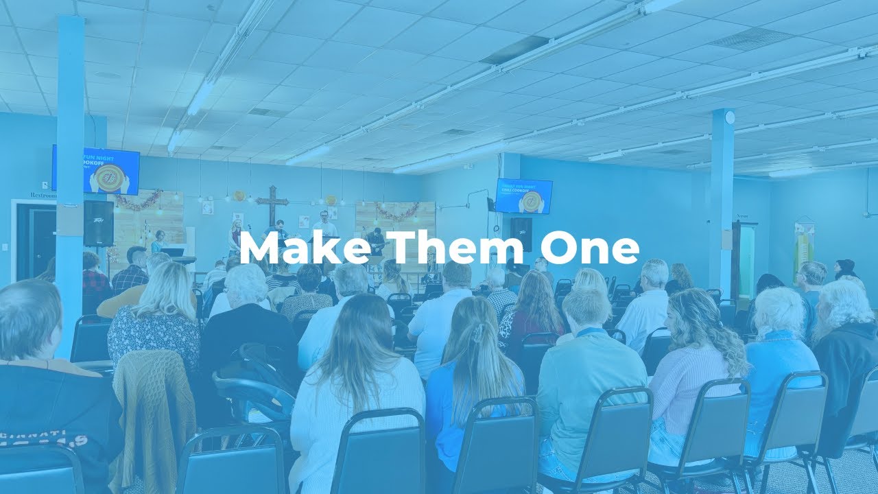 Make Them One - YouTube