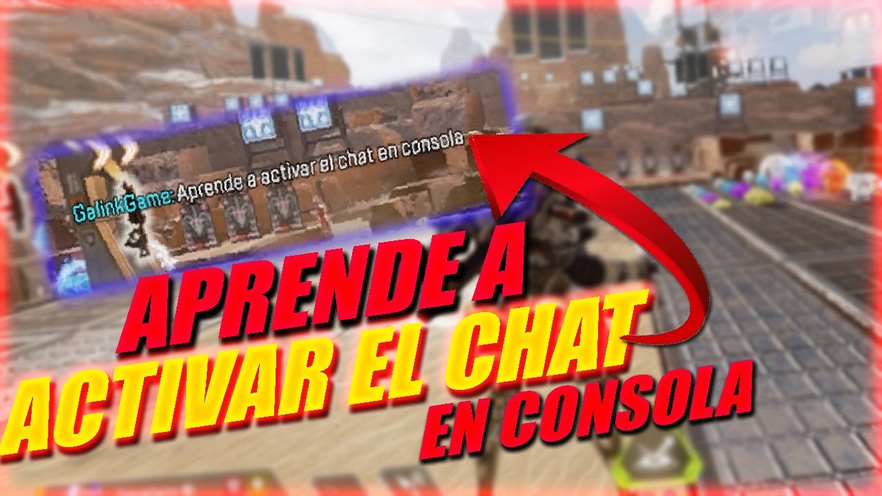 COMO ACTIVAR EL CHAT EN CONSOLA | APEX LEGENDS - YouTube