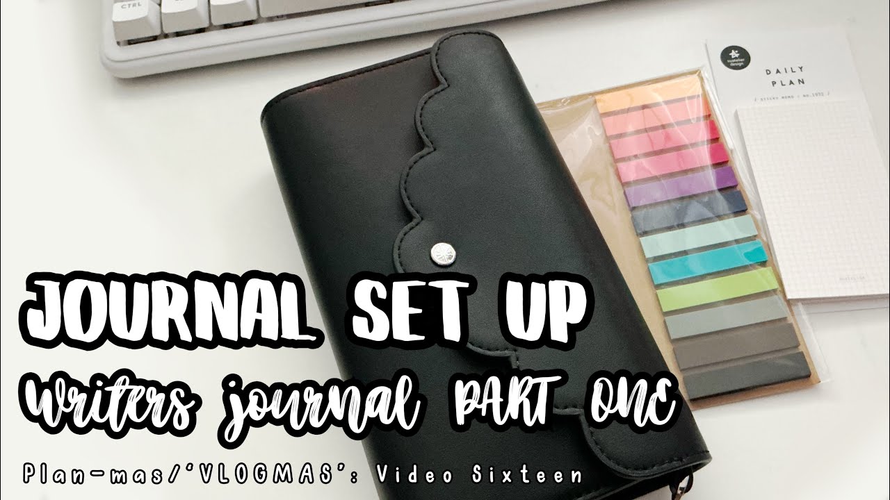 Writer’s Journal Set up | Part One | Plan-mas / ‘ Vlogmas’ - YouTube