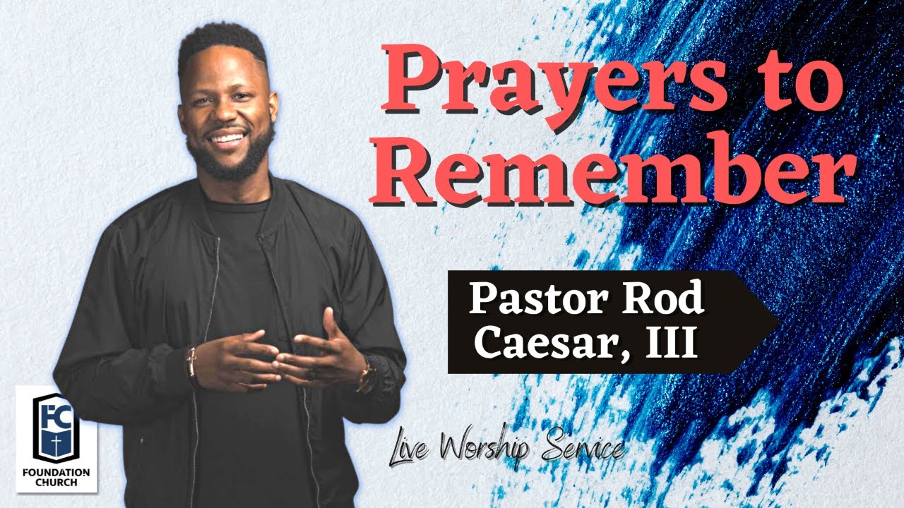 Prayers to Remember | Pastor Roderick Caesar III - YouTube