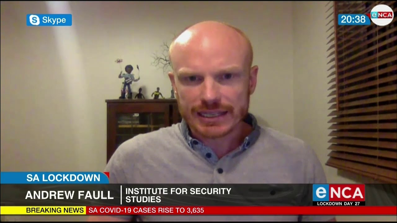 SA lockdown: Andrew Faull from ISS speaks on the conduct of police ...