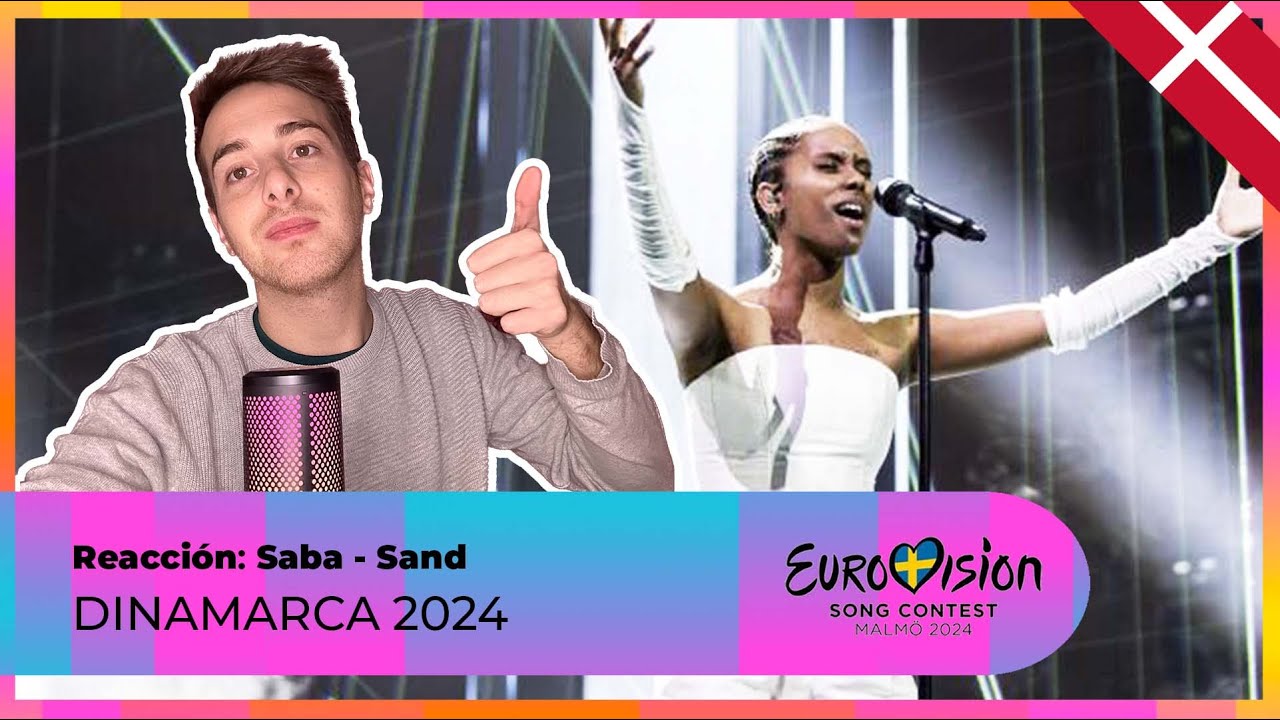 🇩🇰 Reacción a Sand - Saba | Eurovision Dinamarca 2024 - YouTube