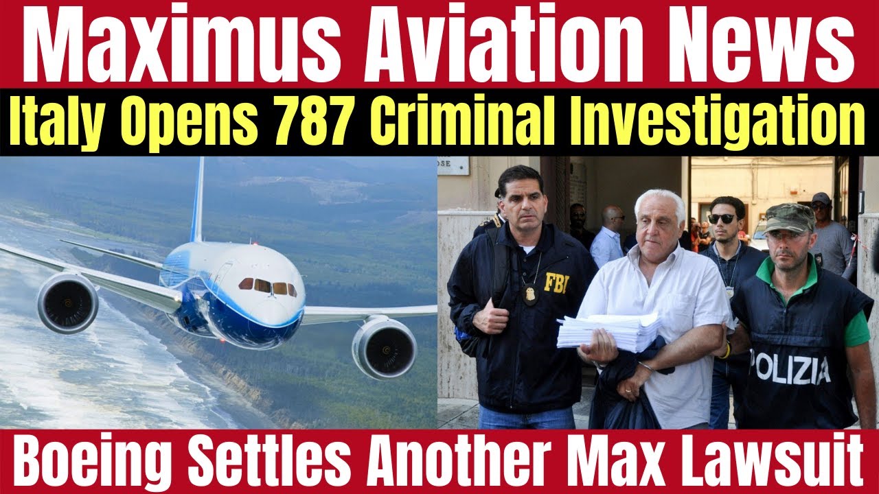 The Italian Government Investigates 787 Parts Defects And Boeing ...