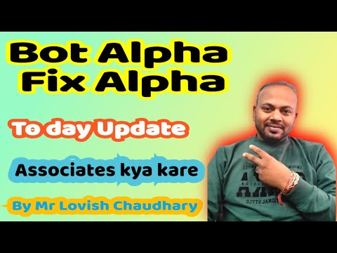 Bot Alpha Fix Alpha Latest Update|Bot Alpha Fix Alpha Investor क्या ...