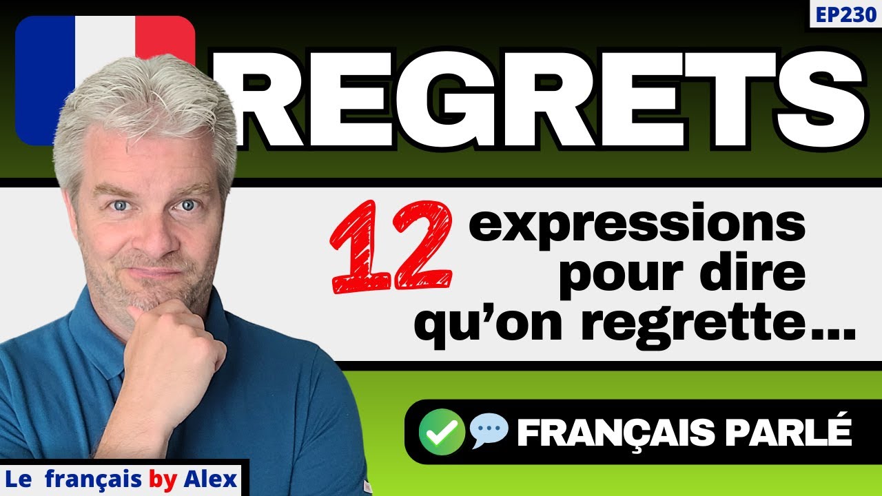🗣️🇫🇷 Comment Dire Que Tu Regrettes Comme Un Français 12 Expressions En ...