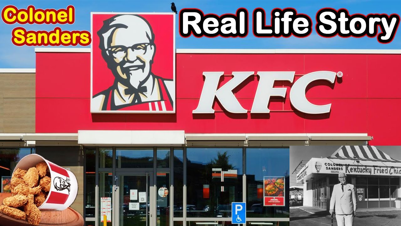 Unbelievable Story of Colonel Sanders --How He Went from Unknown to KFC ...