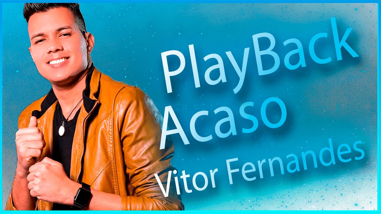 PLAYBACK DA MUSICA ACASO VITOR FERNANDES Ritmo Piseiro - YouTube Music