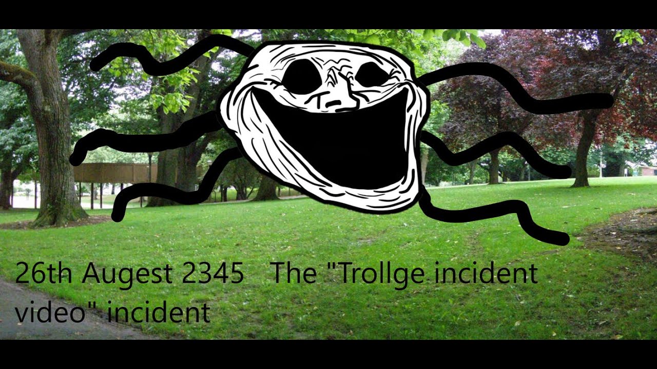 Trollge : The "Trollge Incident Video" incident - YouTube