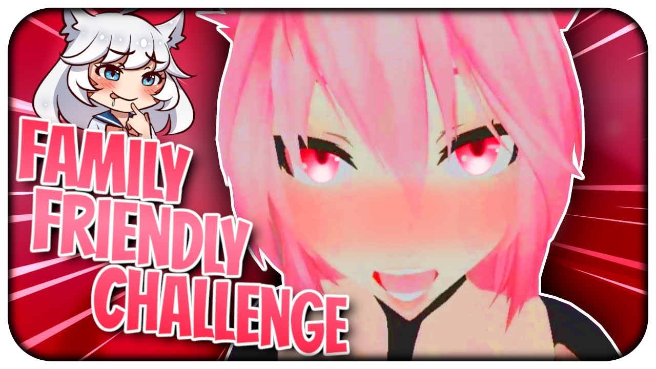 [VRChat] S4;Part 19 - Family Friendly/Wholesome Challenge! (VRChat ...