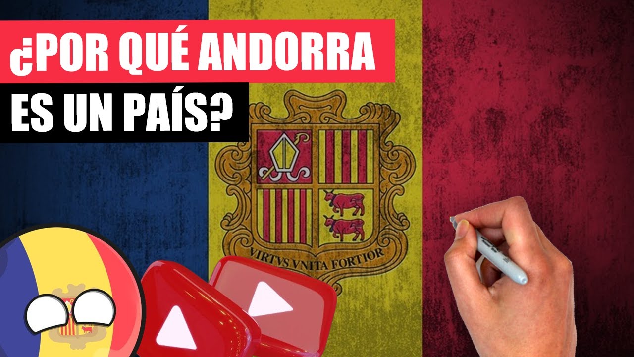 La HISTORIA de por qué ANDORRA es un país en 9 minutos - YouTube