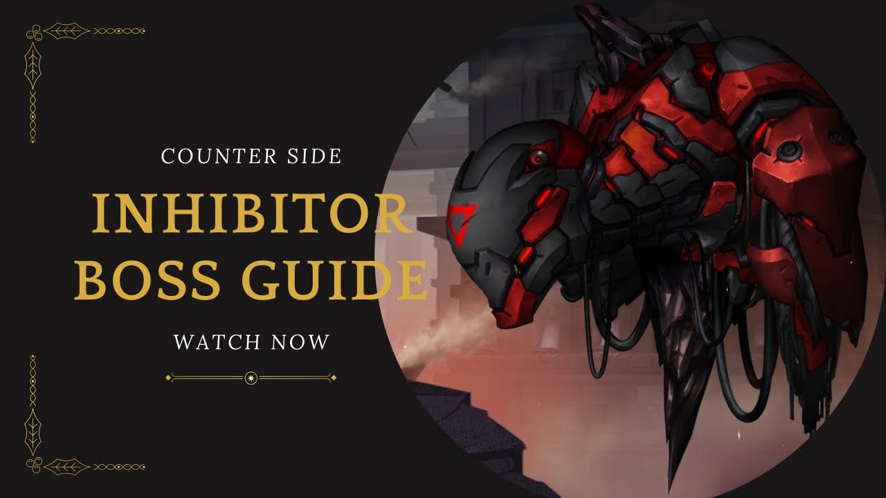 Inhibitor Boss LvL 190 guide in Counter Side - YouTube
