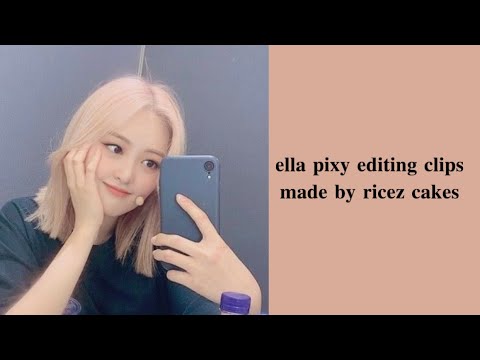 [HD] ella pixy editing clips. - YouTube